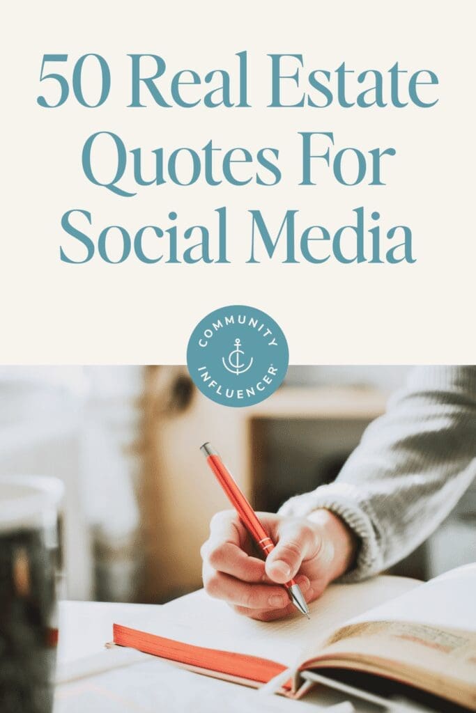 50 Amazing Real Estate Quotes To Get Leads From Social Media